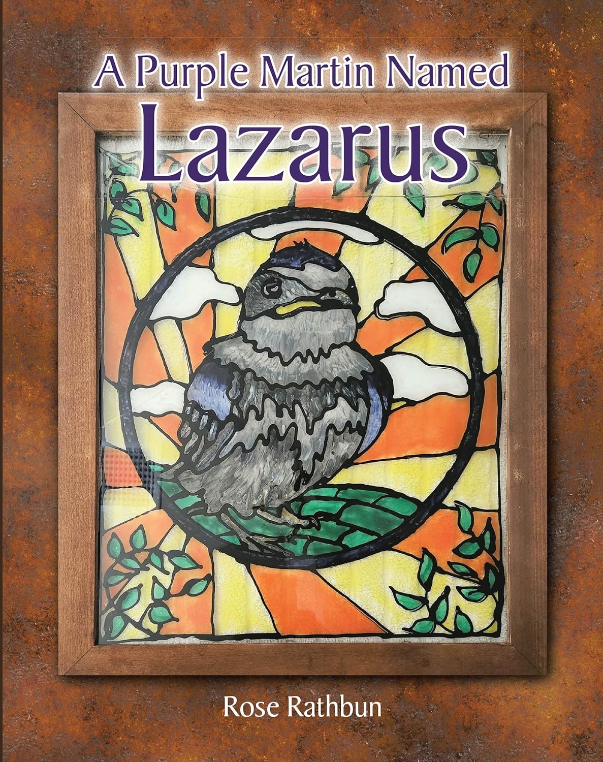 A Purple Martin Named Lazarus - Kindle edition by Rathbun,Rose ...