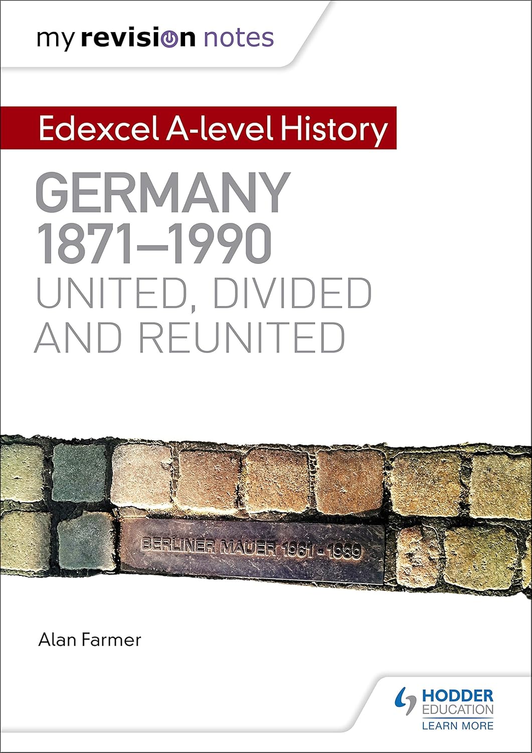 My Revision Notes: Edexcel A-level History: Germany, 1871-1990: united ...