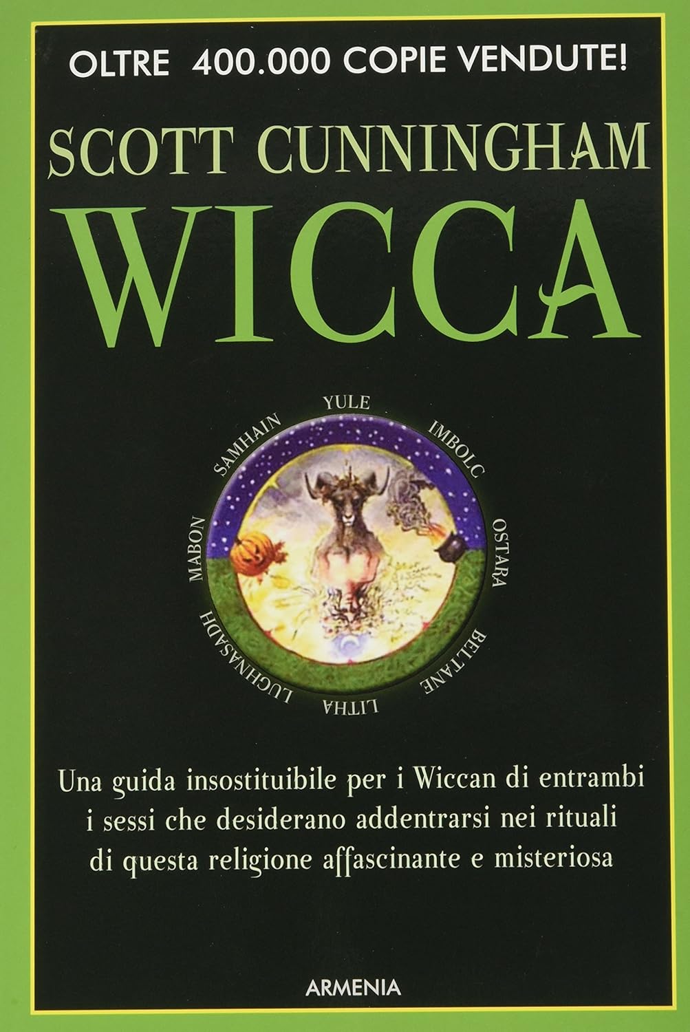 Wicca : Cunningham, Scott, Lupa: Amazon.it: Libri