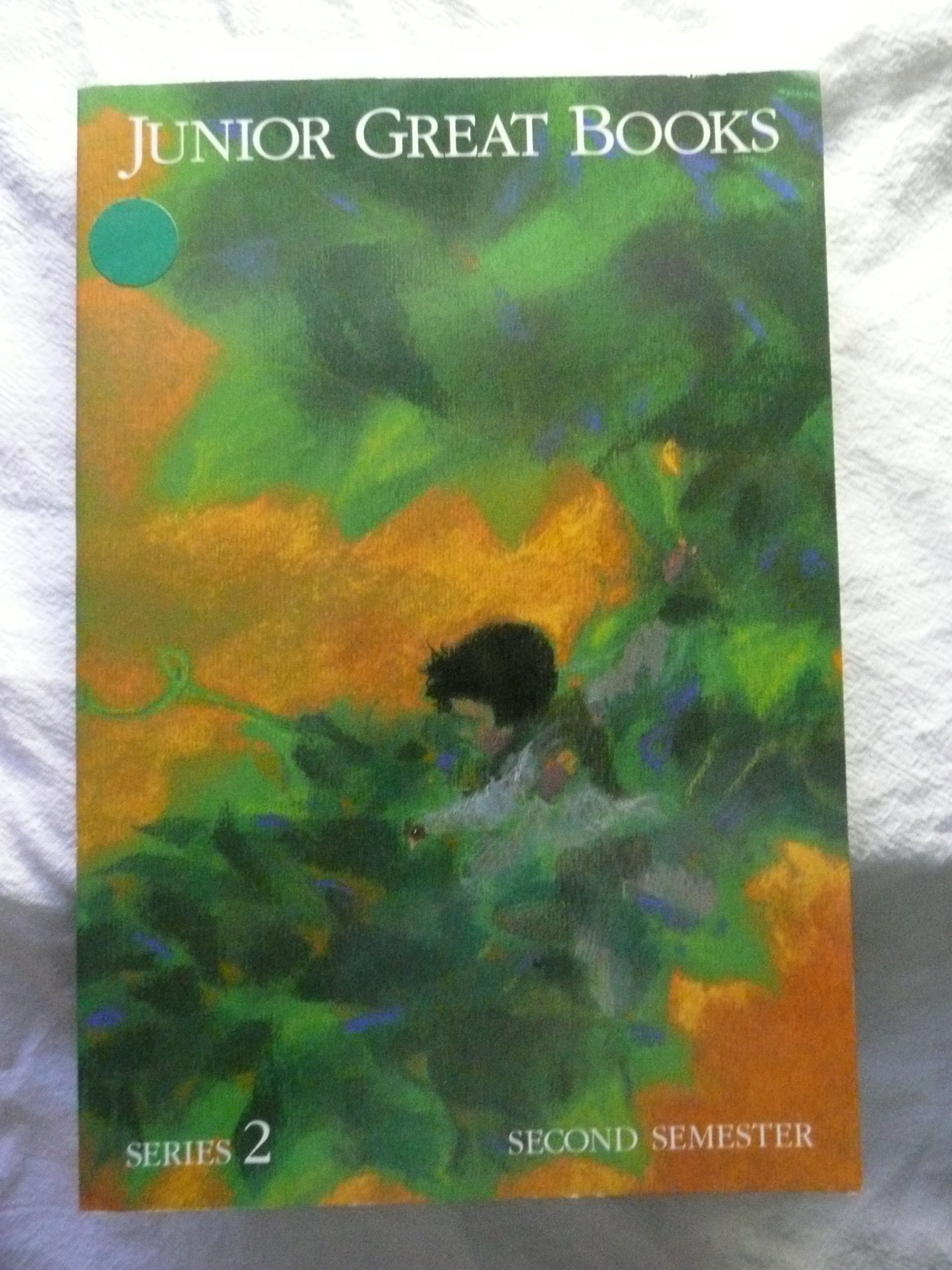 Amazon.com: Junior Great Books Series 2 Second Semester: 9781880323014 ...