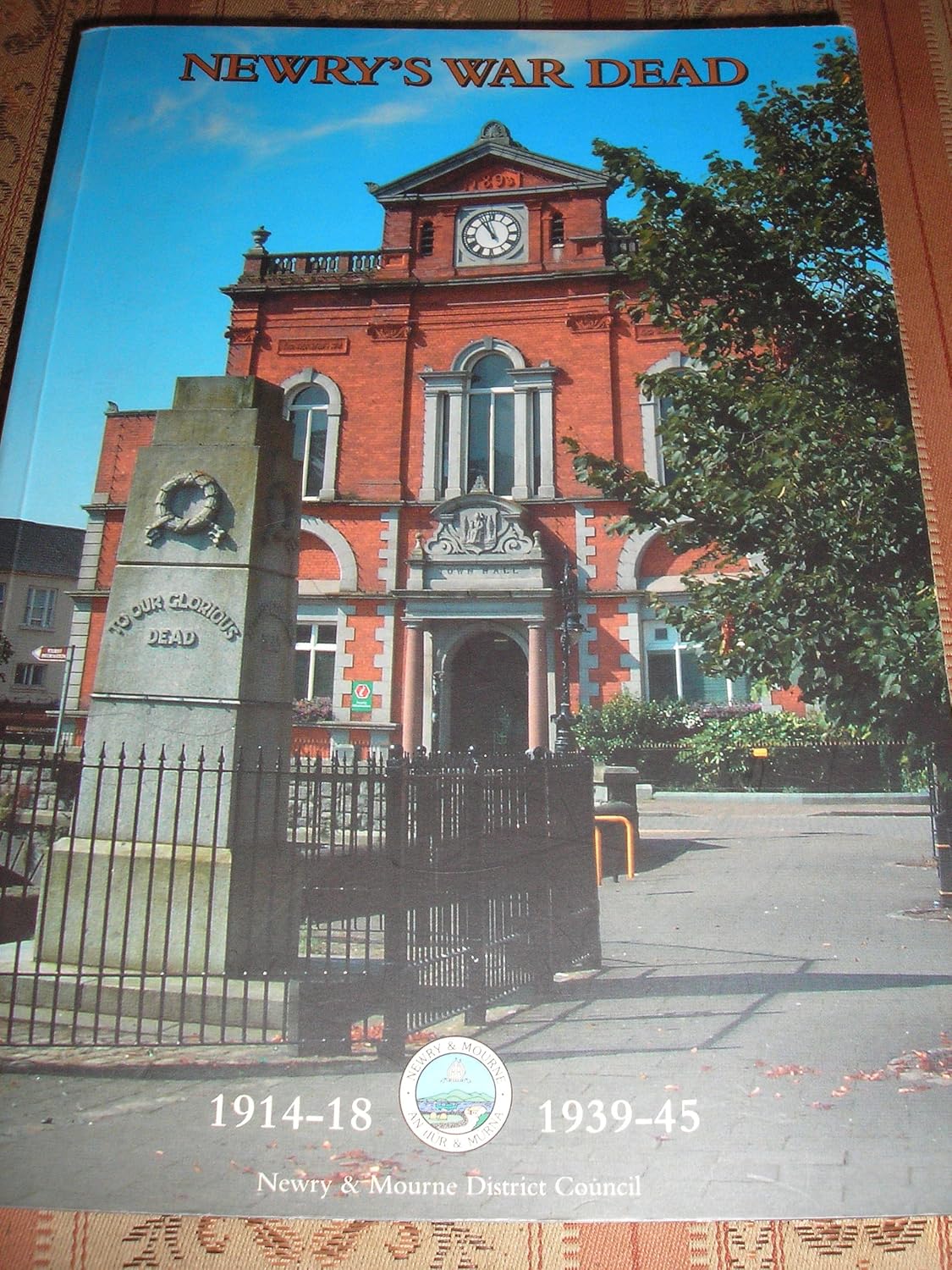 Newry's War Dead: 1914-1918 and 1939-1945: Colin Moffett, Councillor ...