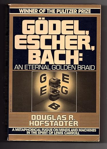 Godel, Escher, Bach: An Eternal Golden Braid: Douglas R. Hofstadter ...