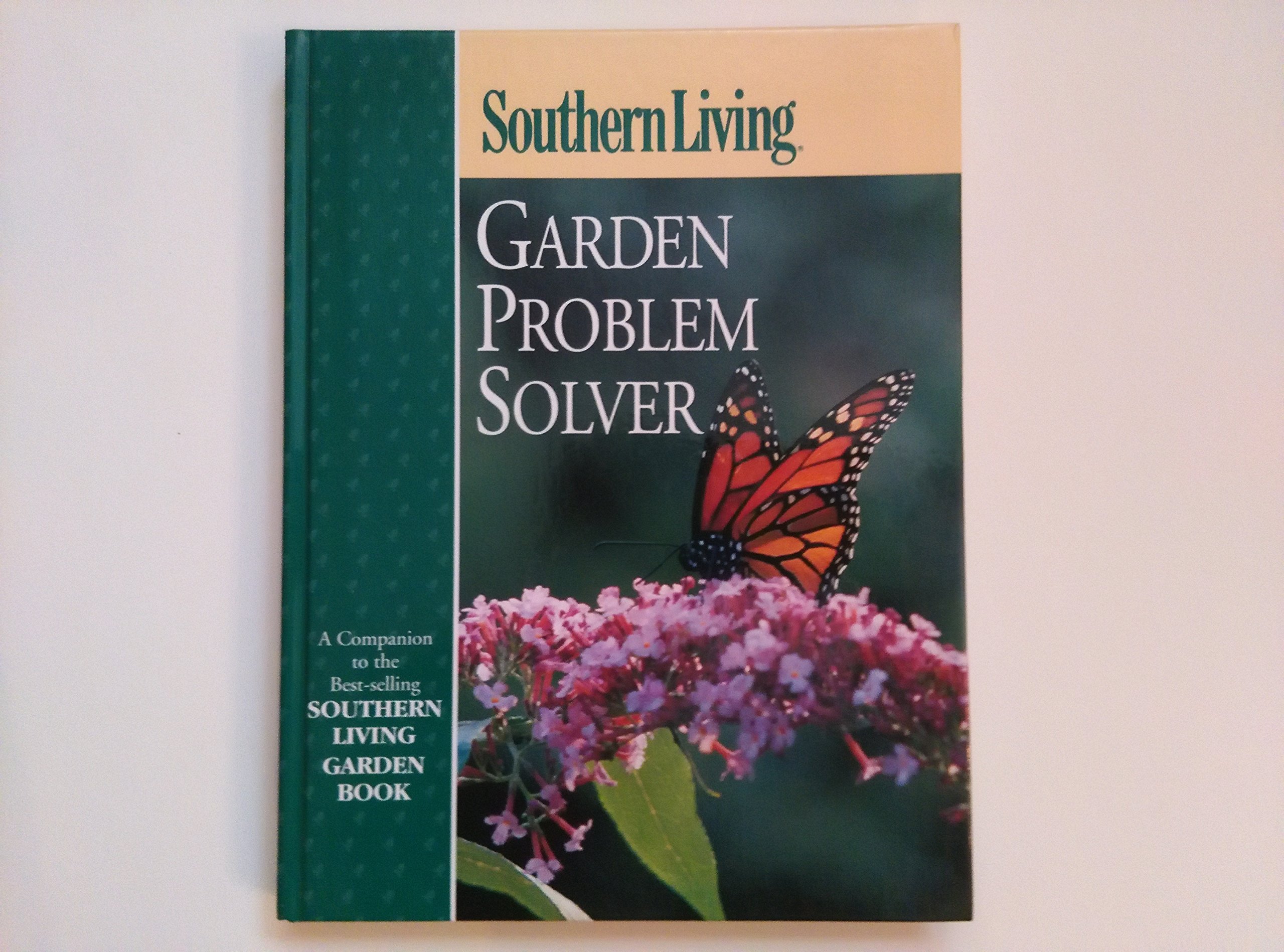 Southern Living Garden Problem Solver: Steve Bender: 9780376038722: Amazon.com: Books