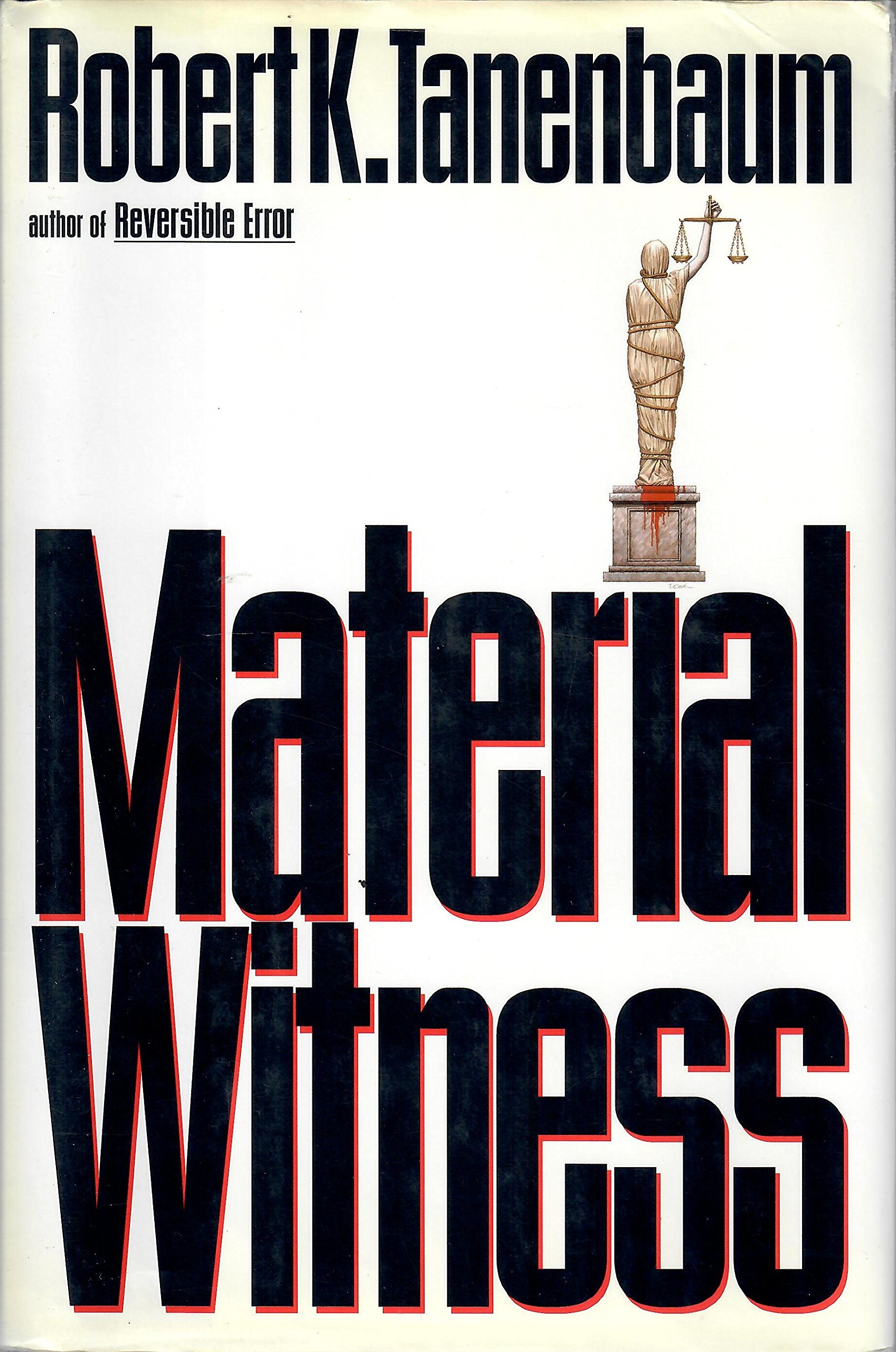 Material Witness: Tanenbaum, Robert K.: 9780525935797: Amazon.com: Books