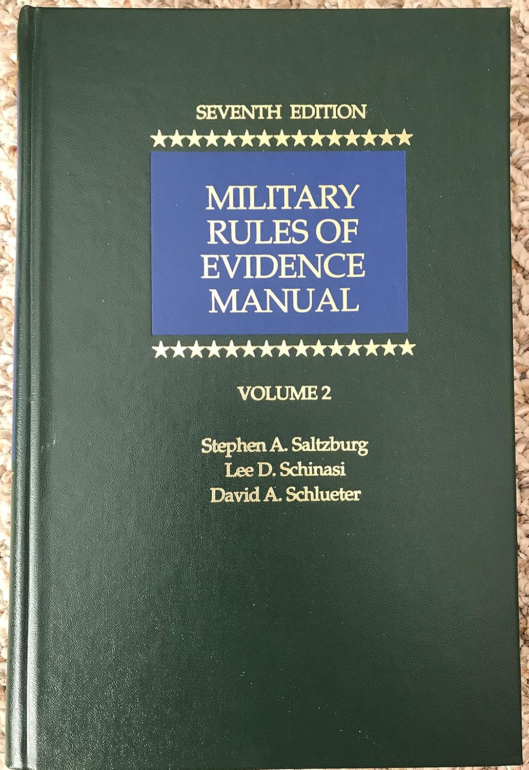 Military Rules of Evidence Manual, Seventh Edition (volume 2 ...