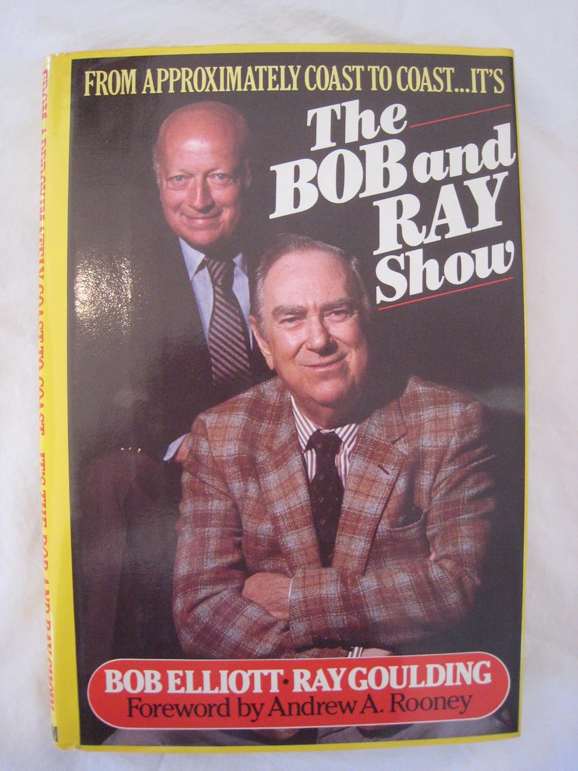 From Approximately Coast to Coast...It's the Bob and Ray Show: Bob ...