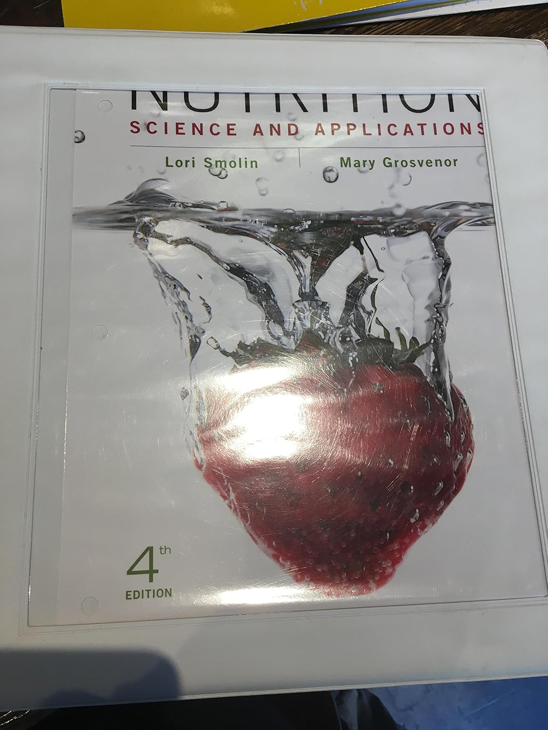 Nutrition, Binder Ready Version: Science and Applications: Smolin, Lori ...