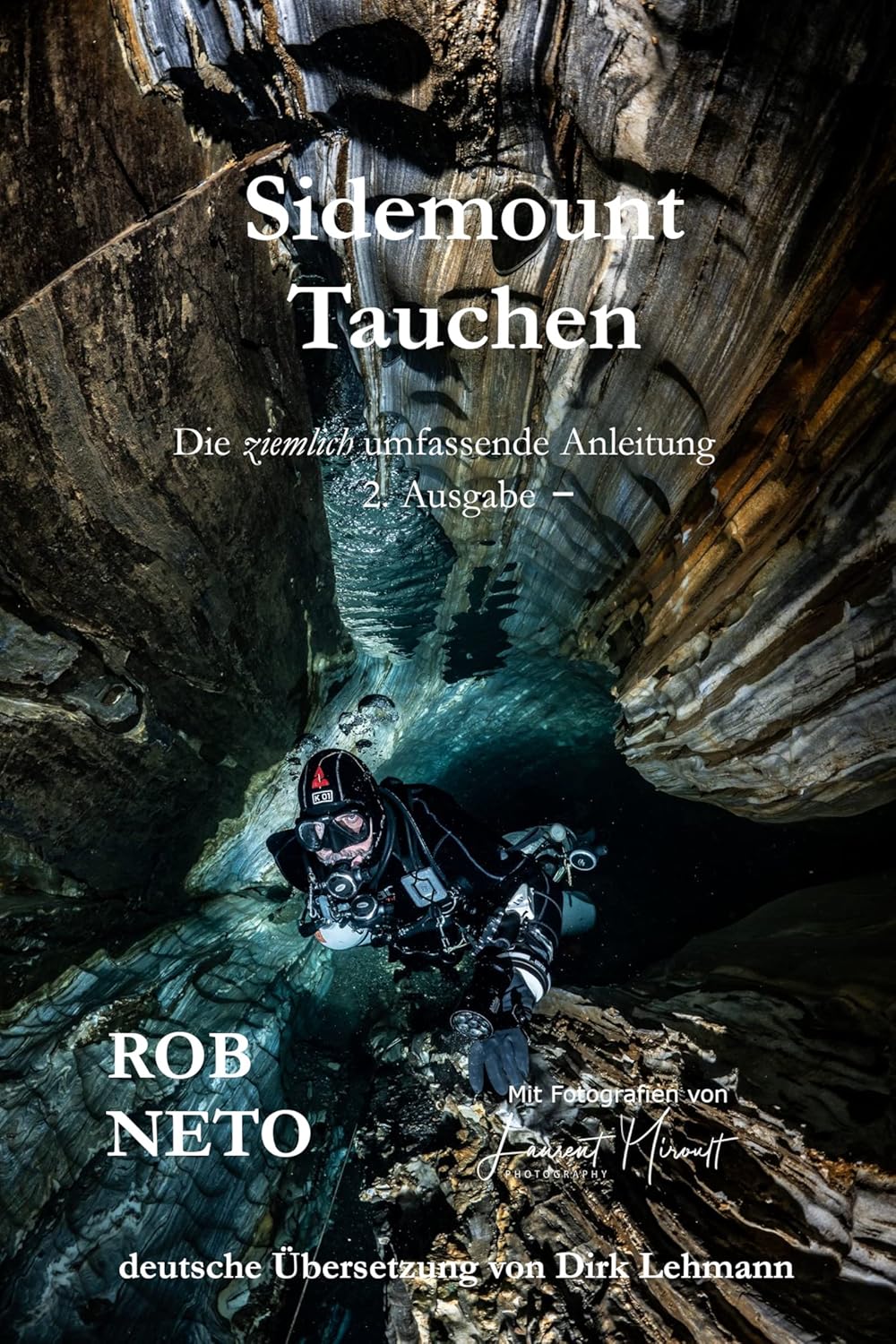 Sidemount Tauchen: Die ziemlich umfassende Anleitung (German Edition) eBook : Neto, Rob, Miroult ...