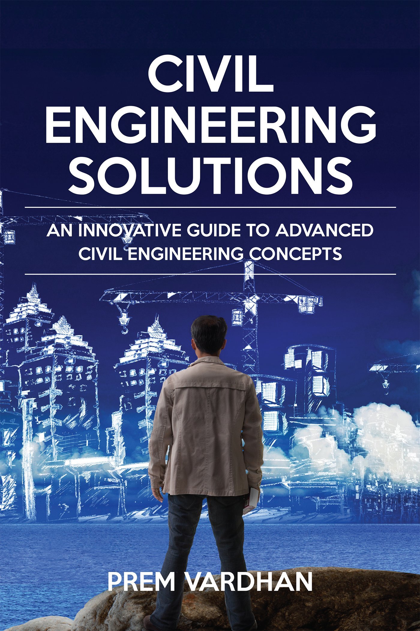 Civil Engineering Solutions: An Innovative Guide to Advanced Civil ...