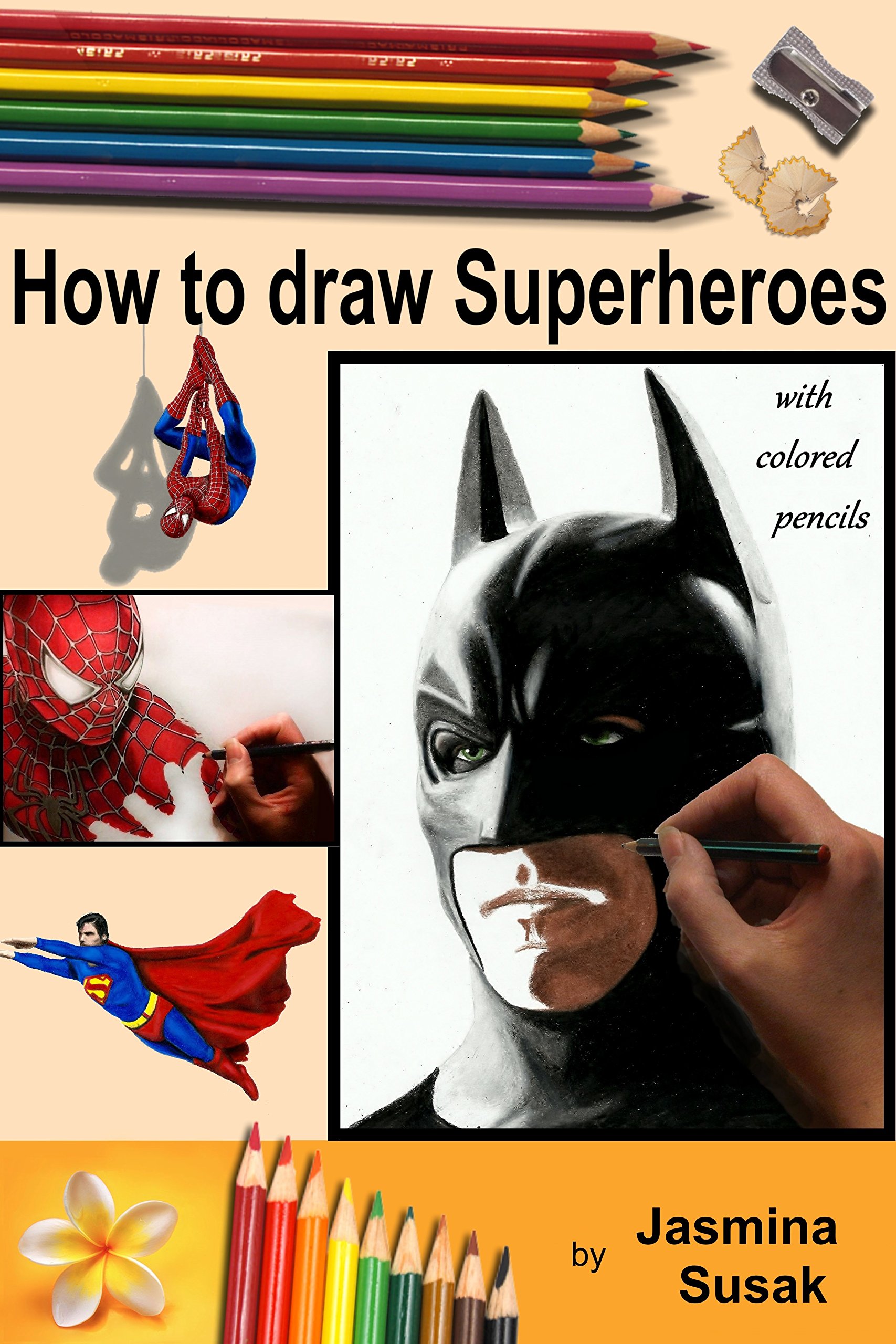 Buy How to draw Superheroes: with Colored Pencils in Realistic Style ...