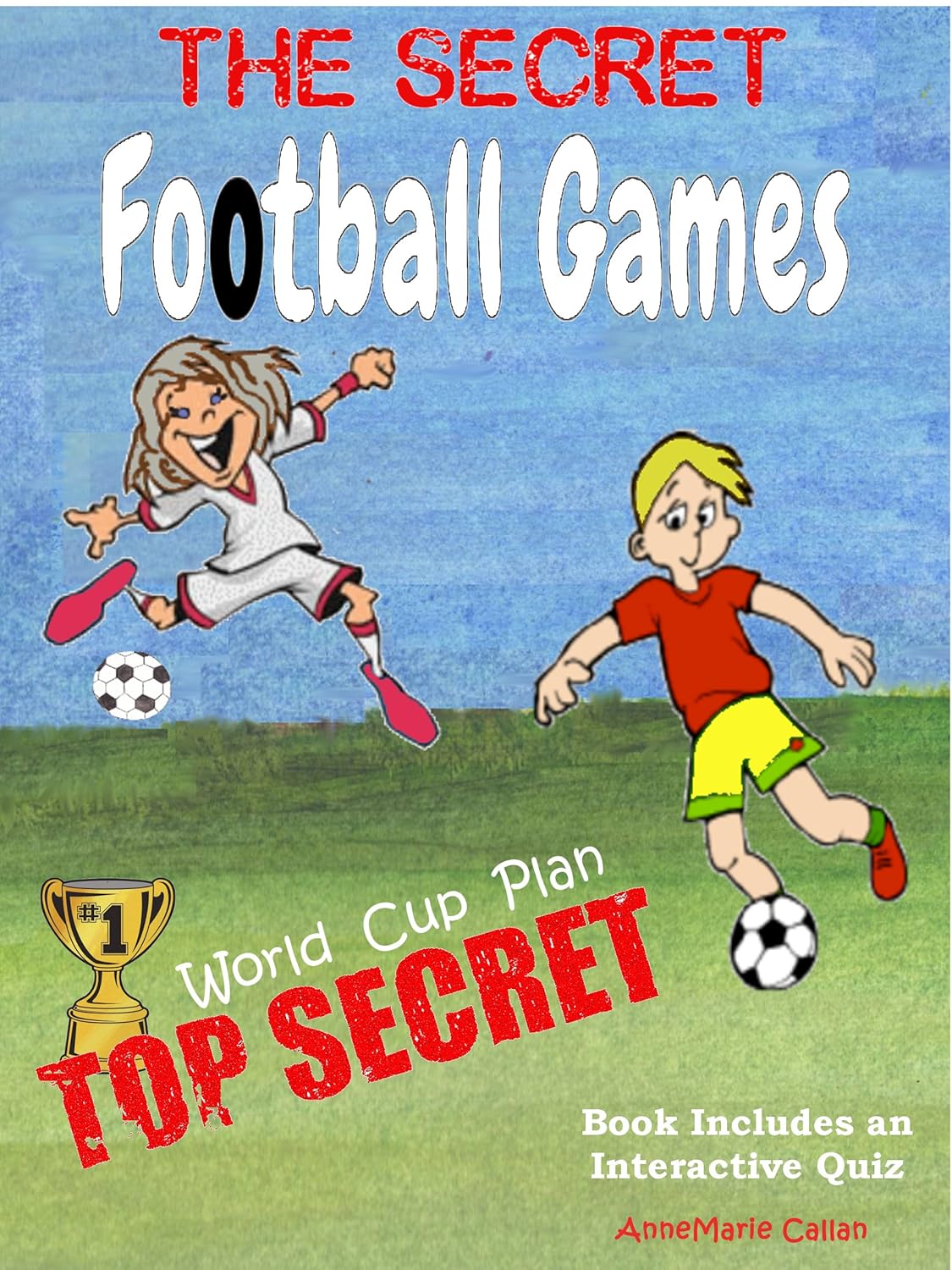 Secret Football Games - World Cup Plan - Top Secret: Includes ...