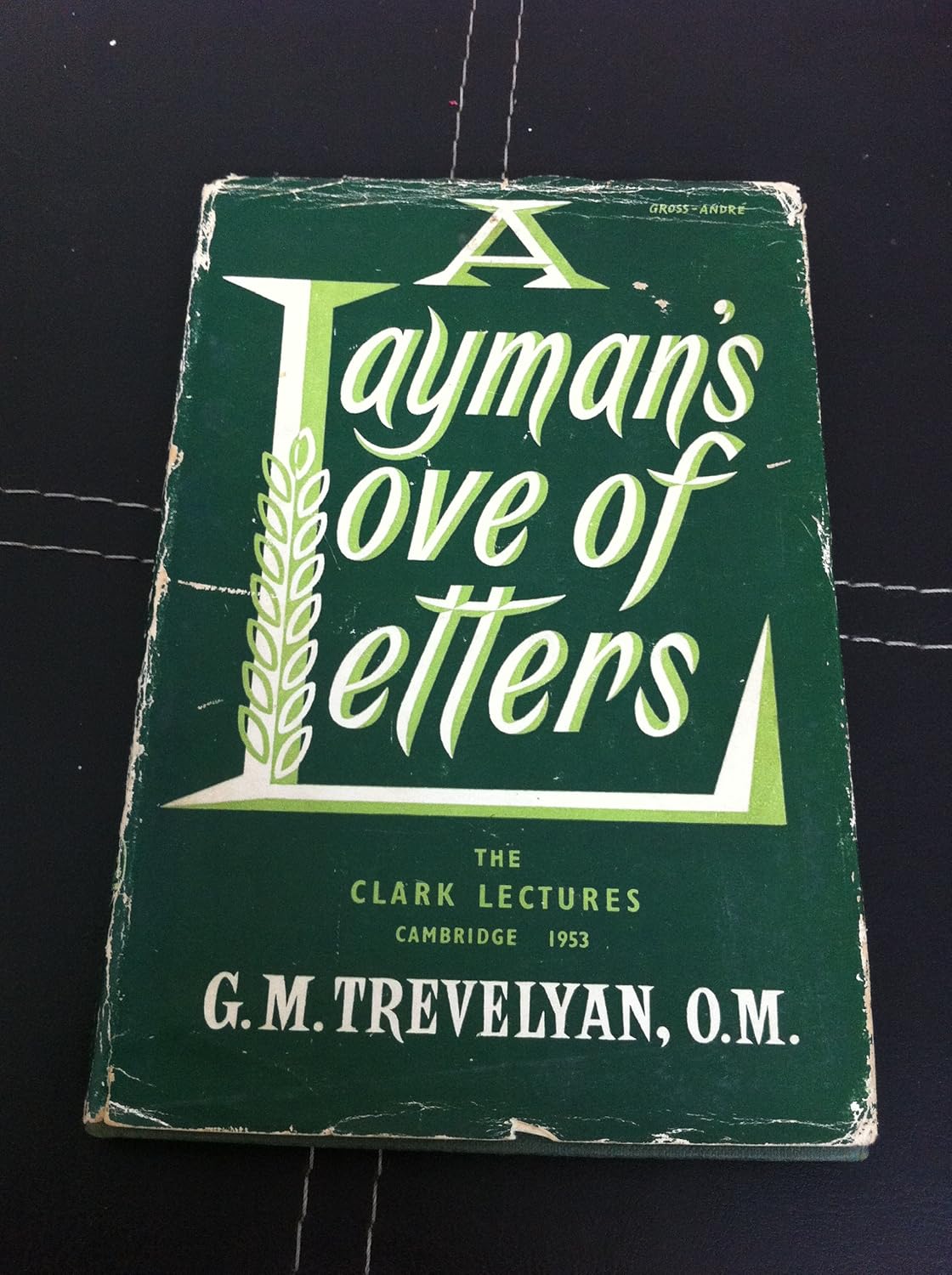 A Layman's Love of Letters: Trevelyan, G.M. (George Macaulay): Amazon ...