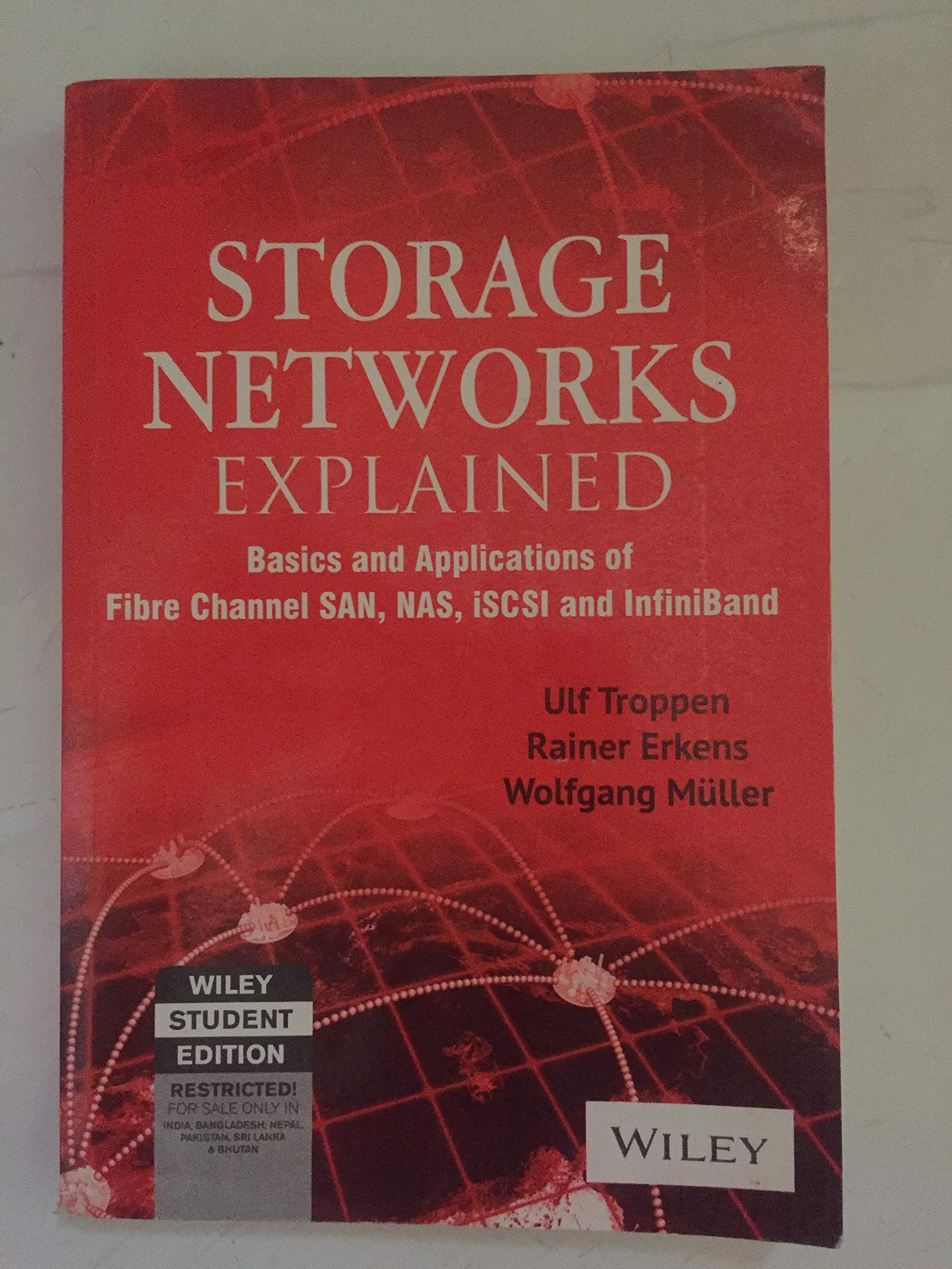 Buy STORAGE NETWORKS EXPLAINED: BASICS AND APPLICATION OF FIBRE CHANNEL SAN NAS ISCSI INFINIBAND ...