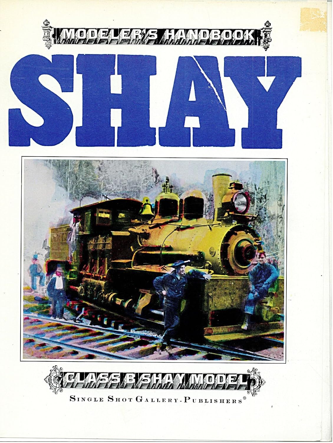 Modeler's Handbook: Shay: Class B Shay Model : The Shay Modelers ...