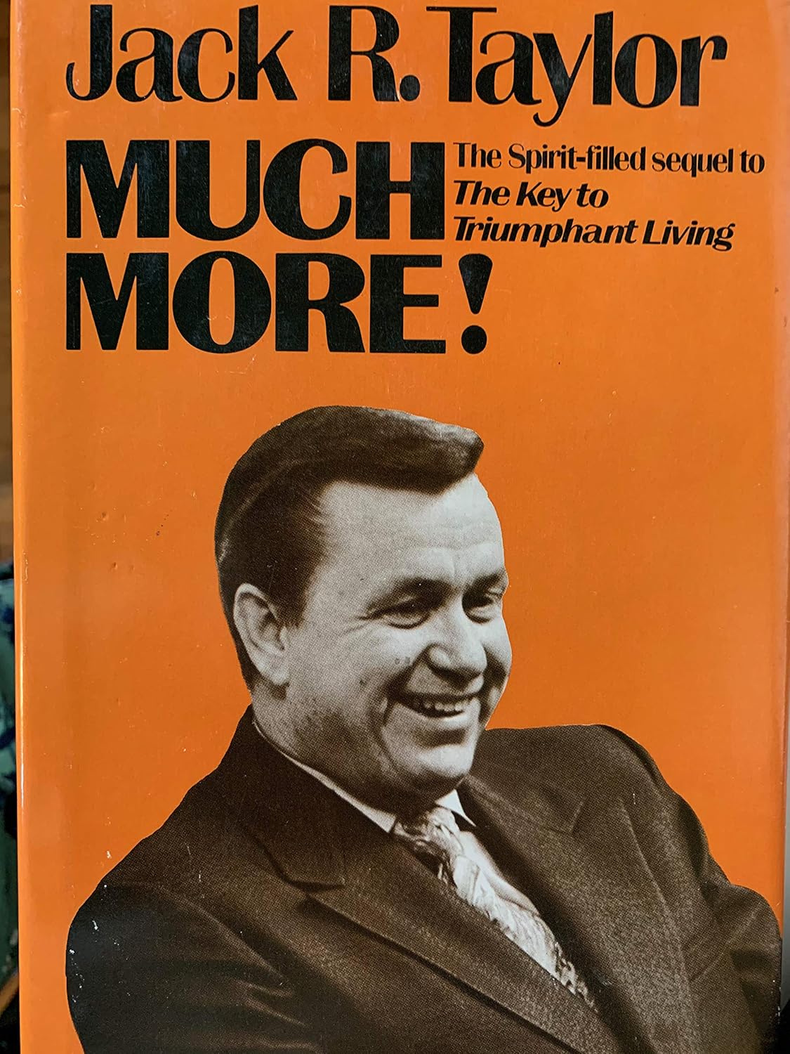 Much More!: Jack R. Taylor: 9780805455236: Amazon.com: Books
