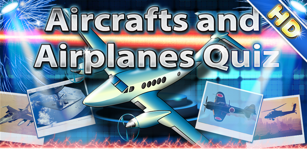 Aircrafts and Airplanes Trivia Quiz - App on Amazon Appstore