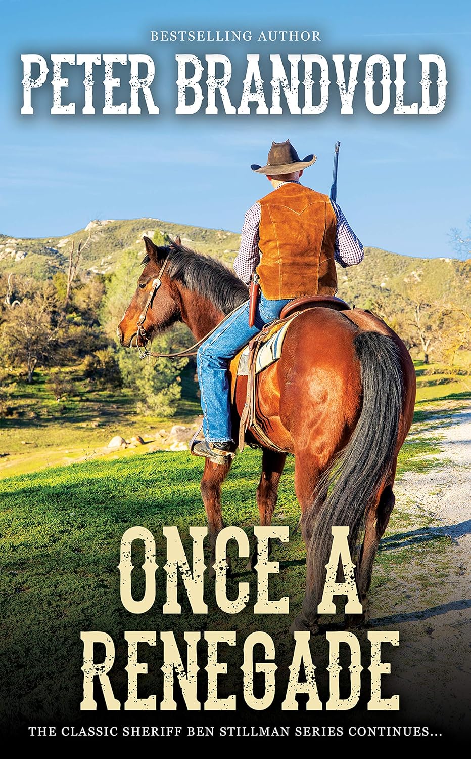Once a Renegade: A Western Adventure Series (Sheriff Ben Stillman Book ...