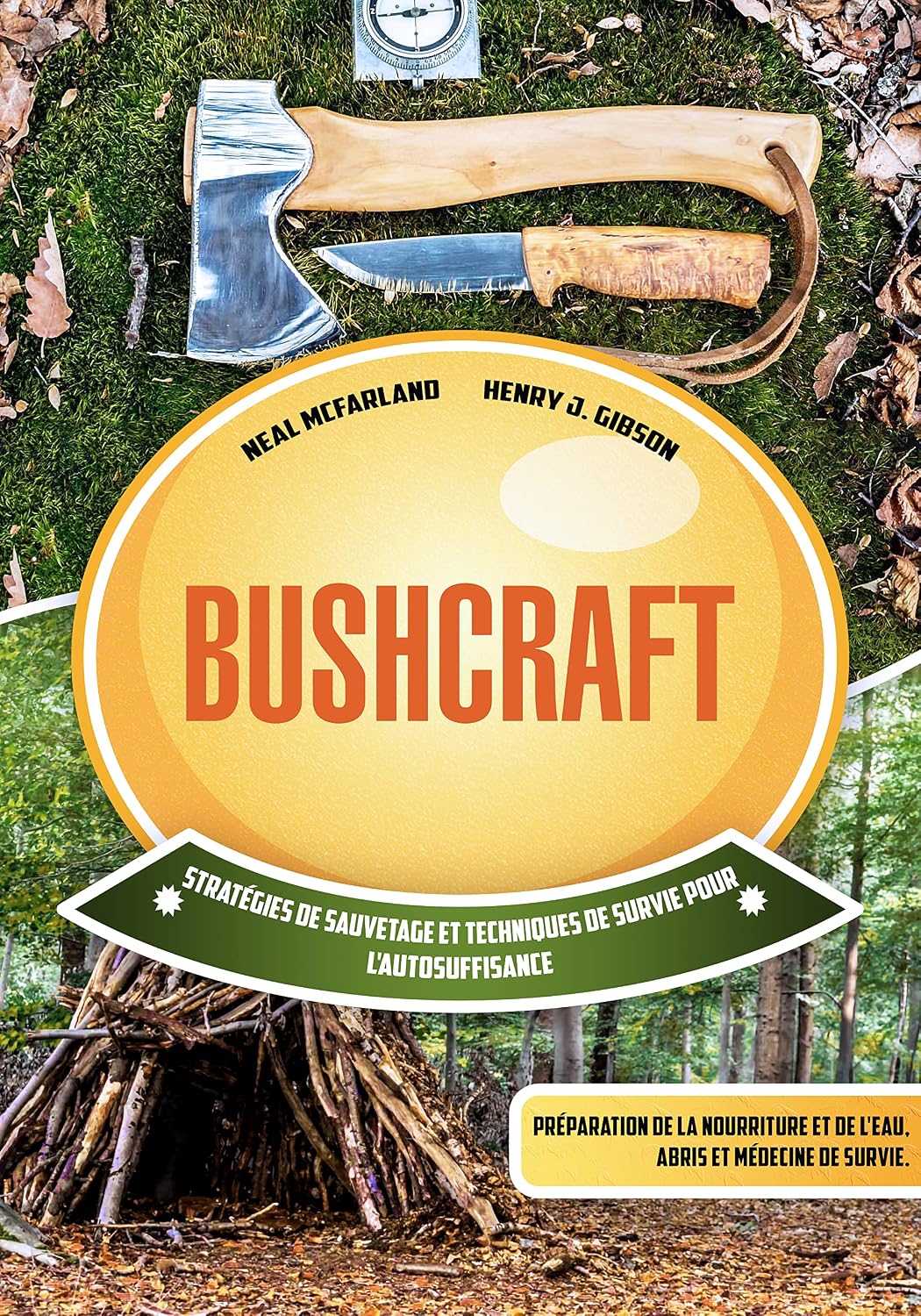 Amazon.com: Bushcraft: Stratégies de sauvetage et techniques de survie ...