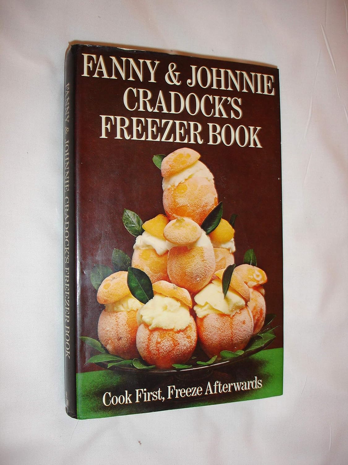 Freezer Book: Cook First, Freeze Afterwards: Amazon.co.uk: Cradock ...