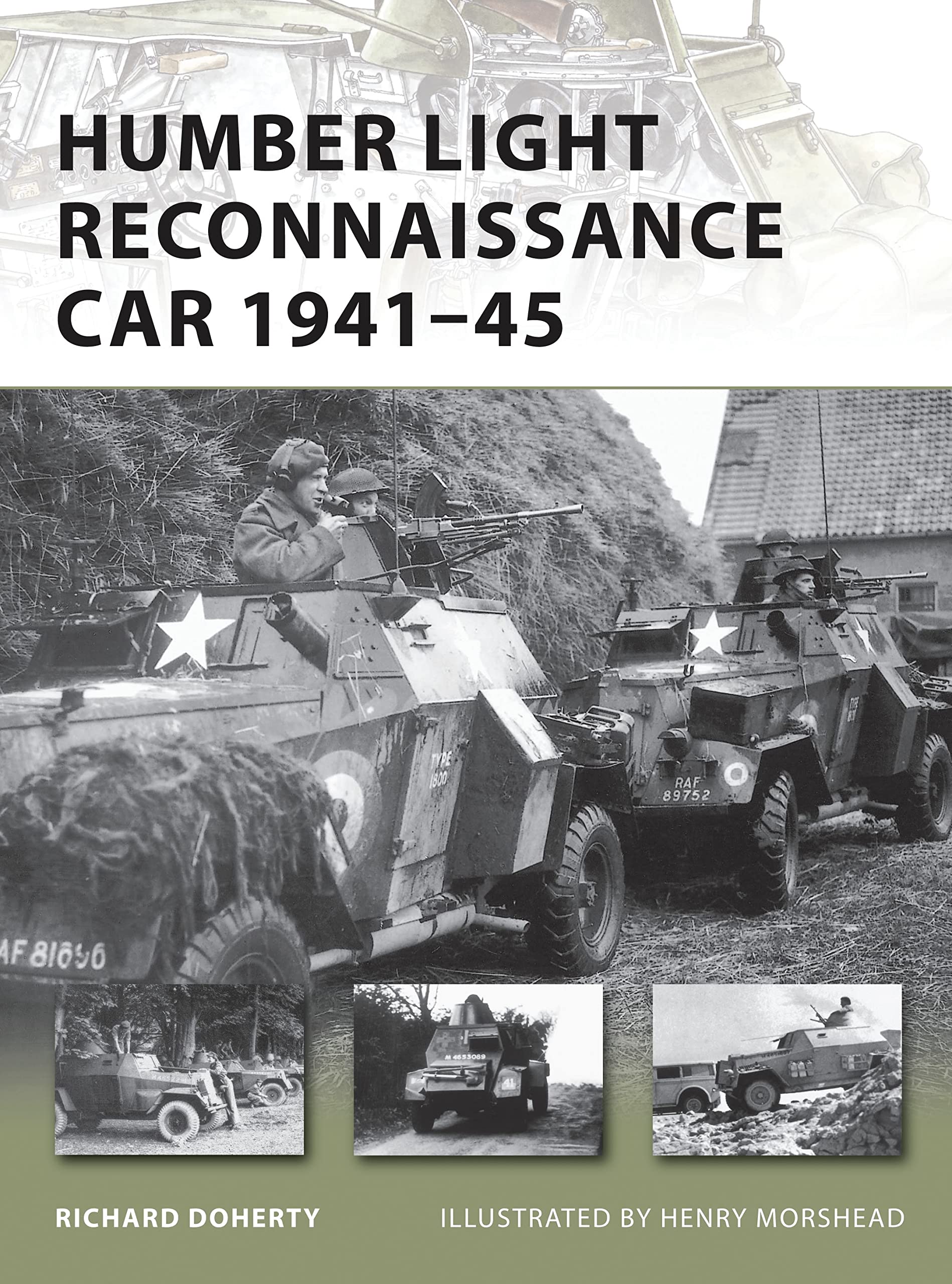 Humber Light Reconnaissance Car 1941–45 (New Vanguard): Doherty ...