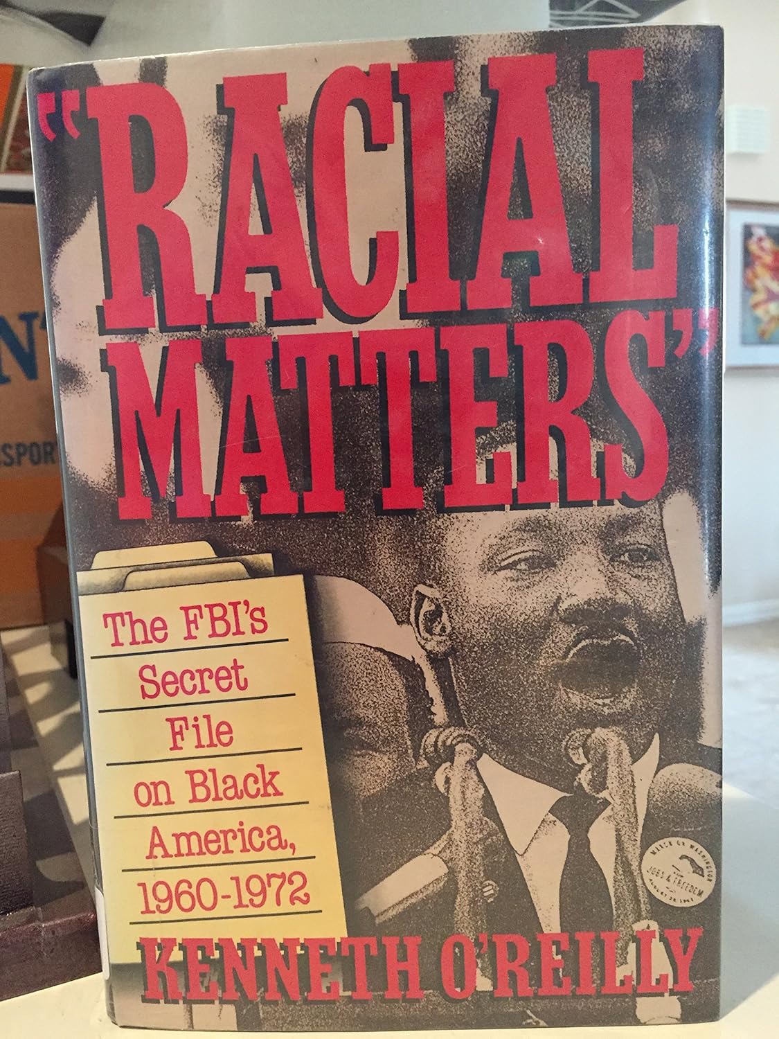 Racial Matters: The FBI's Secret File on Black America, 1960-1972: O ...