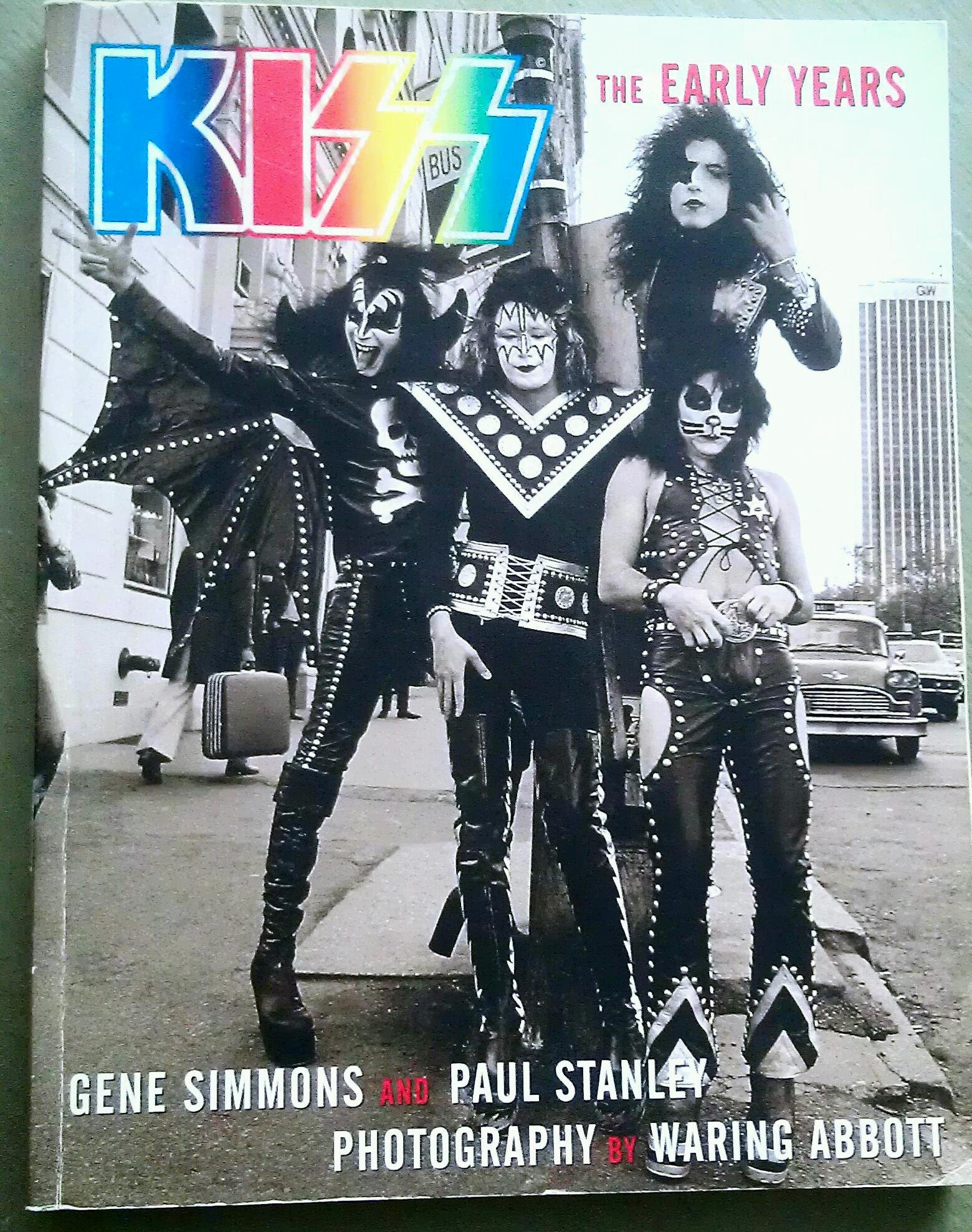 KISS: The Early Years: Simmons, Gene, Stanley, Paul, Abbott, Waring ...