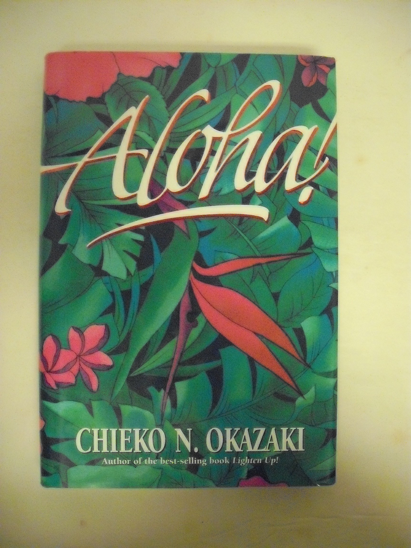 Aloha: Okazaki, Chieko N.: 9780875799797: Amazon.com: Books