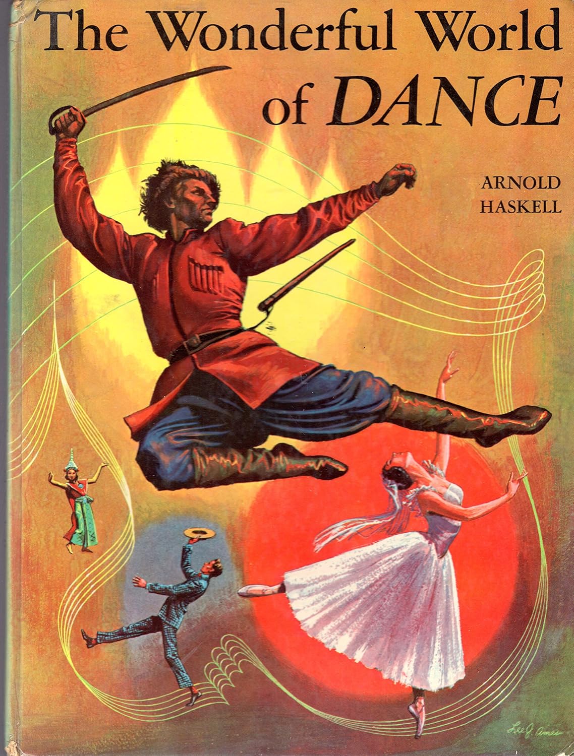 The wonderful world of dance: Haskell, Arnold L: Amazon.com: Books