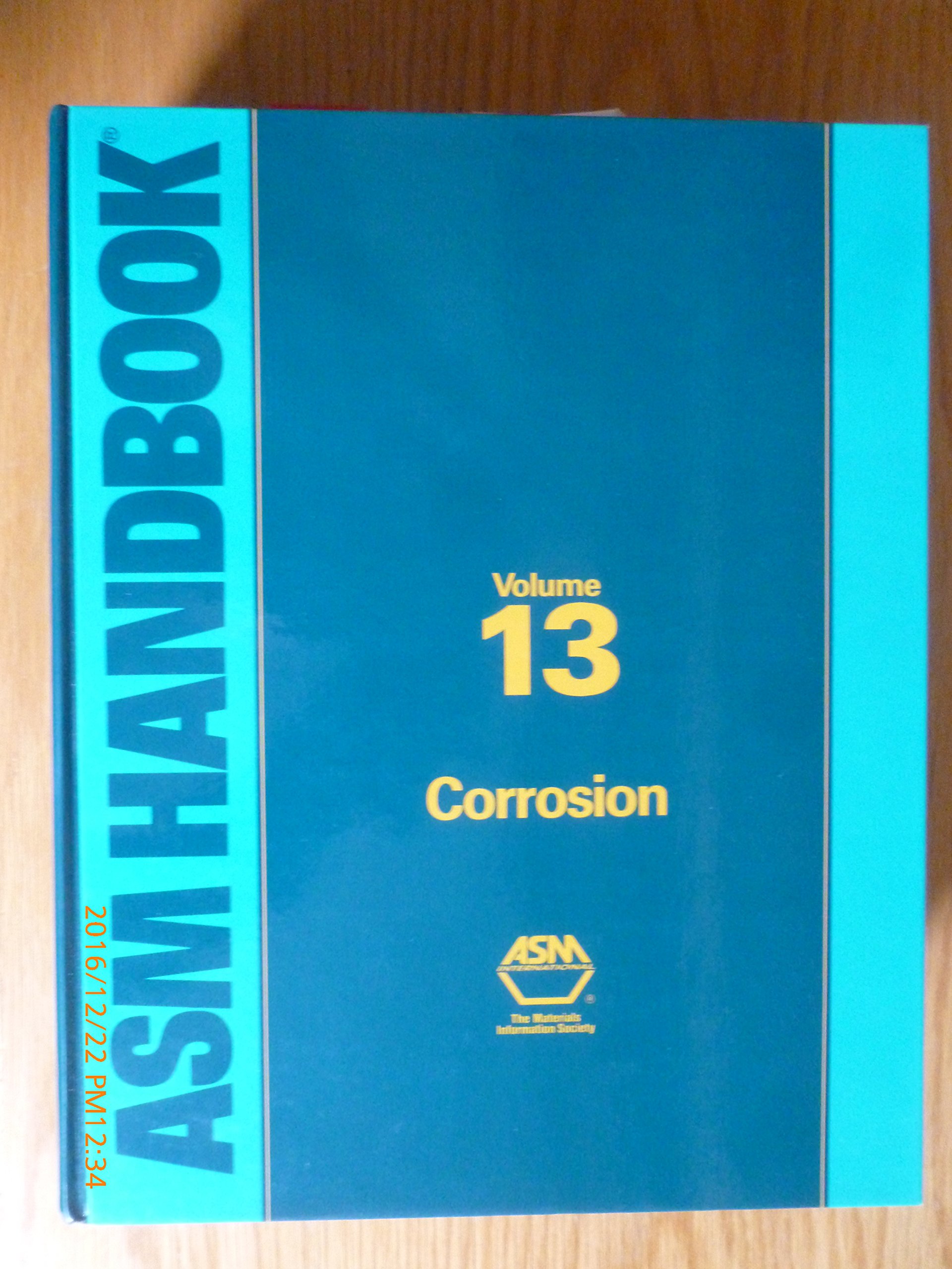 Metals Handbook, Ninth Edition: Volume 13 - Corrosion (ASM Handbook ...