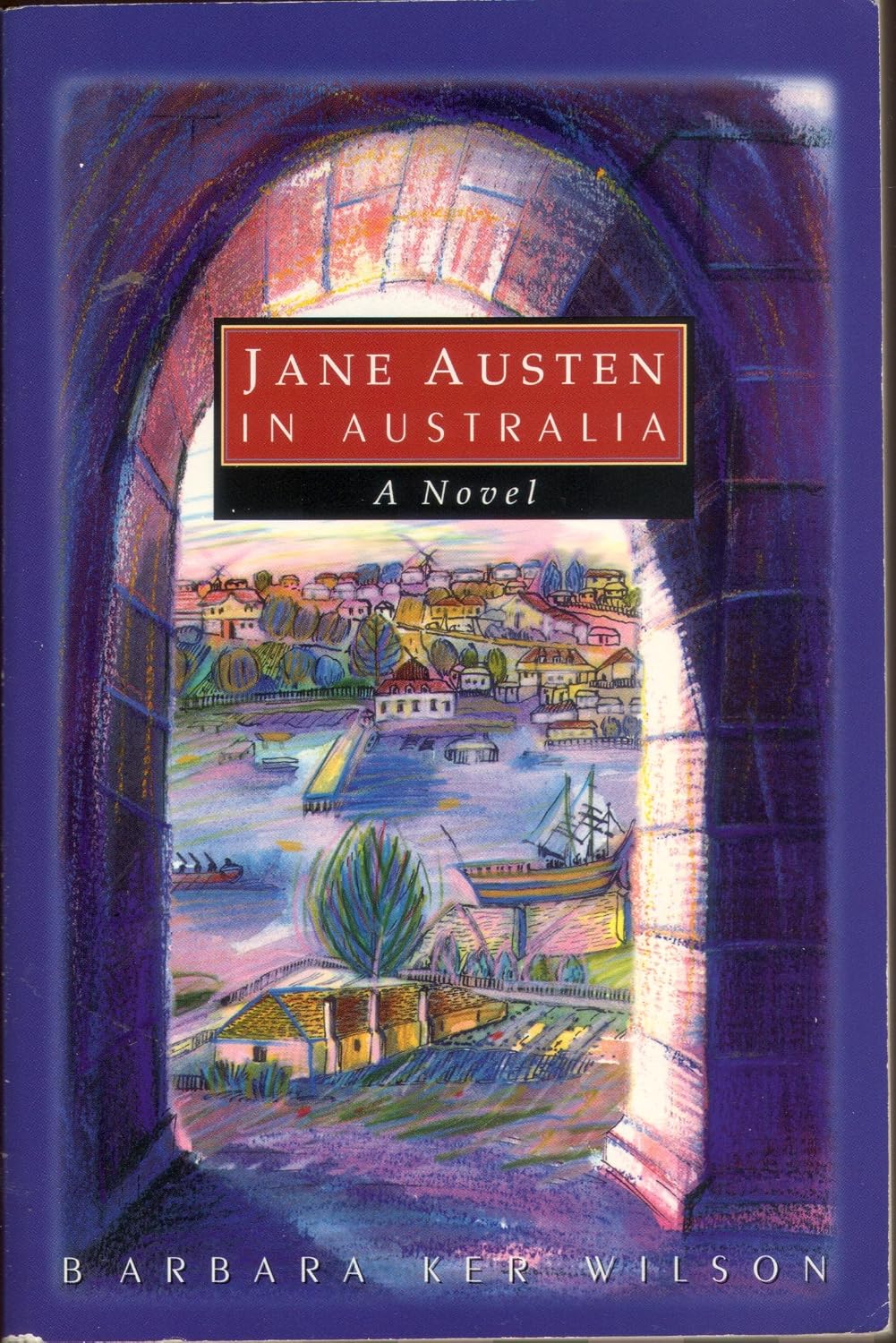 Jane Austen in Australia : A Novel: Wilson, Barbara Ker: 9780646278391 ...