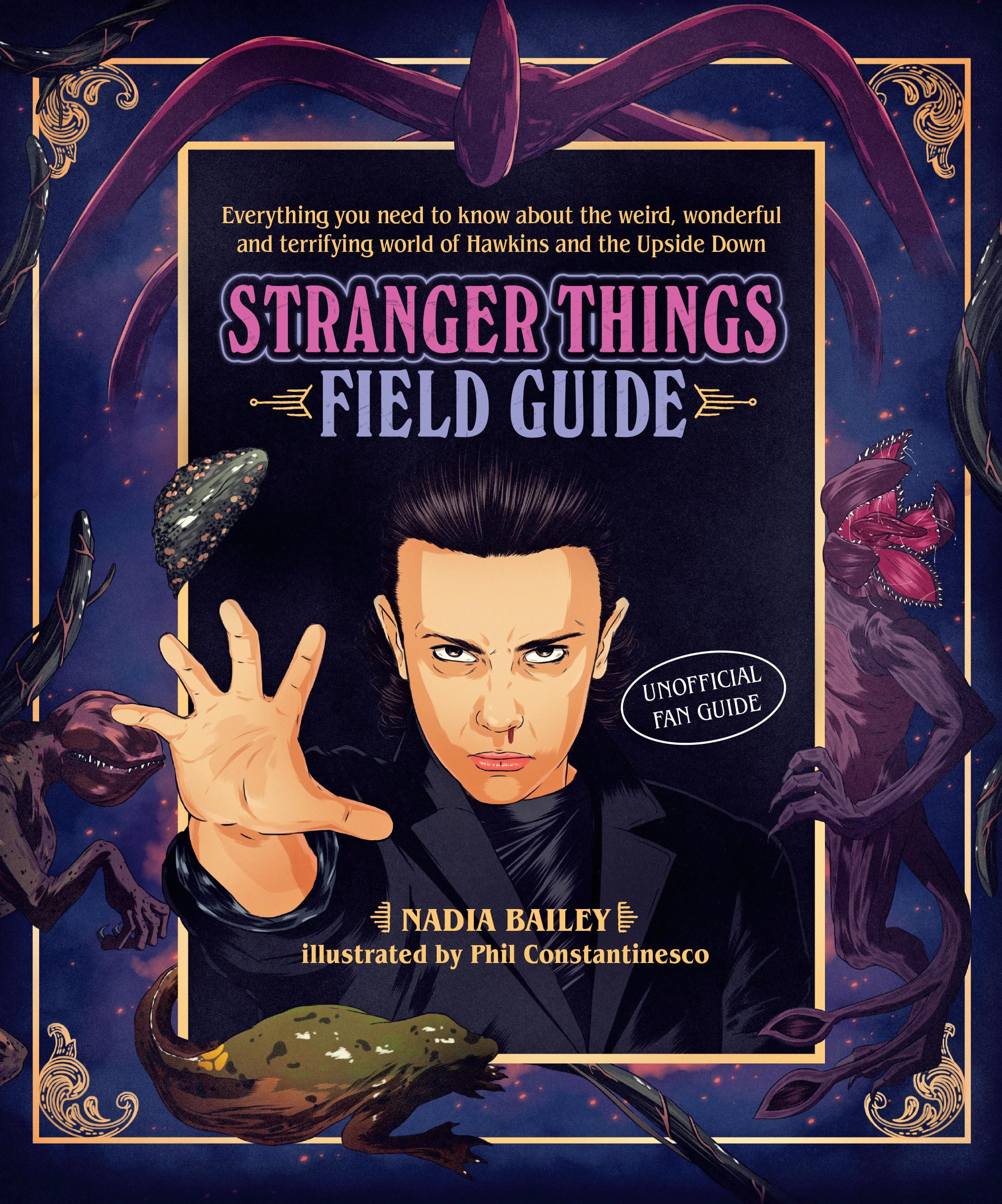 The Stranger Things Field Guide: Everything you need to know about the ...