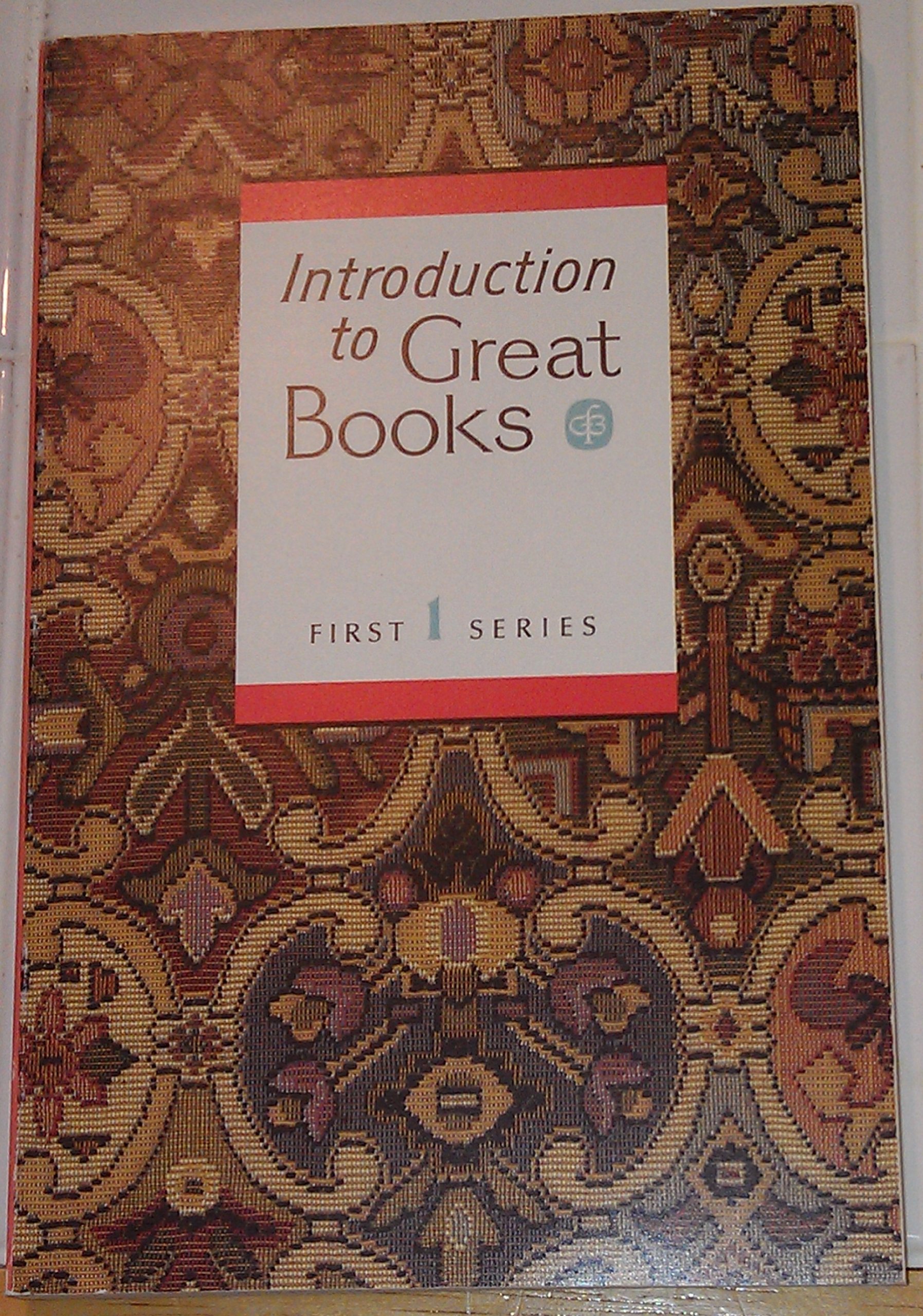 Introduction to Great Books First 1 Series: Great Books Foundation ...