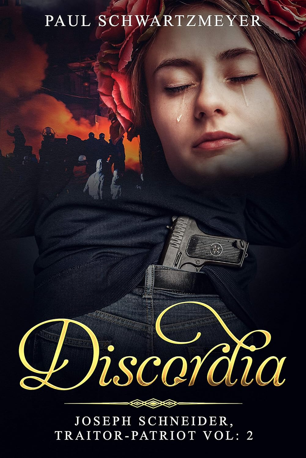 Amazon.com: Discordia: Joseph Schneider Traitor Patriot; Book 2 (Joseph ...