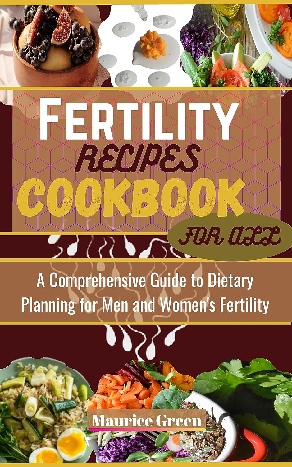 Fertility Recipes Cookbook For All: A Comprehensive Guide to Dietary ...