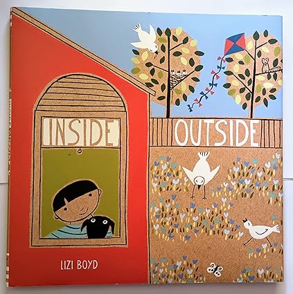 Amazon.com: Inside Outside: 9781452106441: Boyd, Lizi: Books