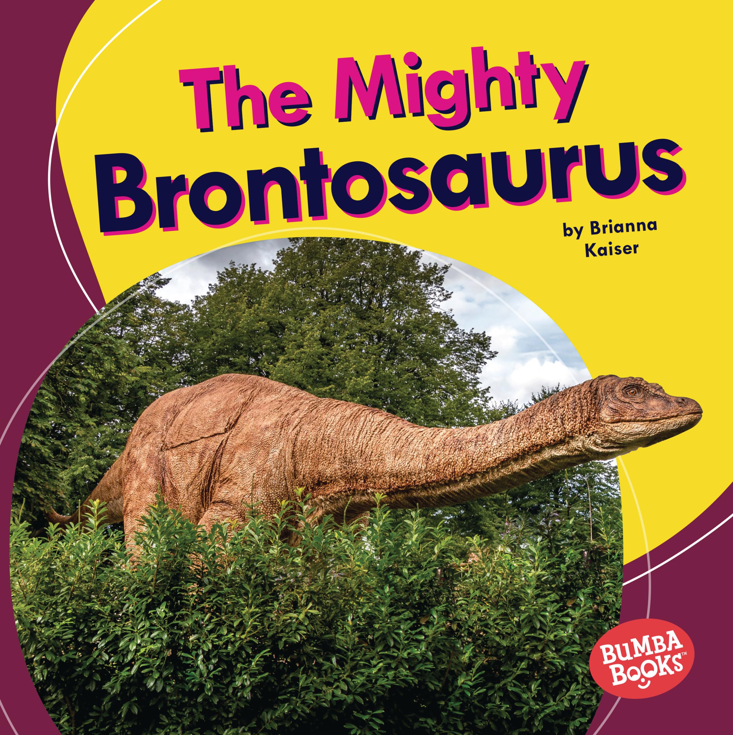 The Mighty Brontosaurus (Bumba Books ® ― Mighty Dinosaurs): Kaiser ...