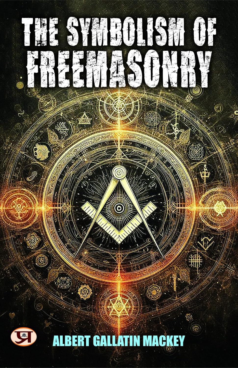 The Symbolism of Freemasonry (English Edition) eBook : Albert Gallatin ...