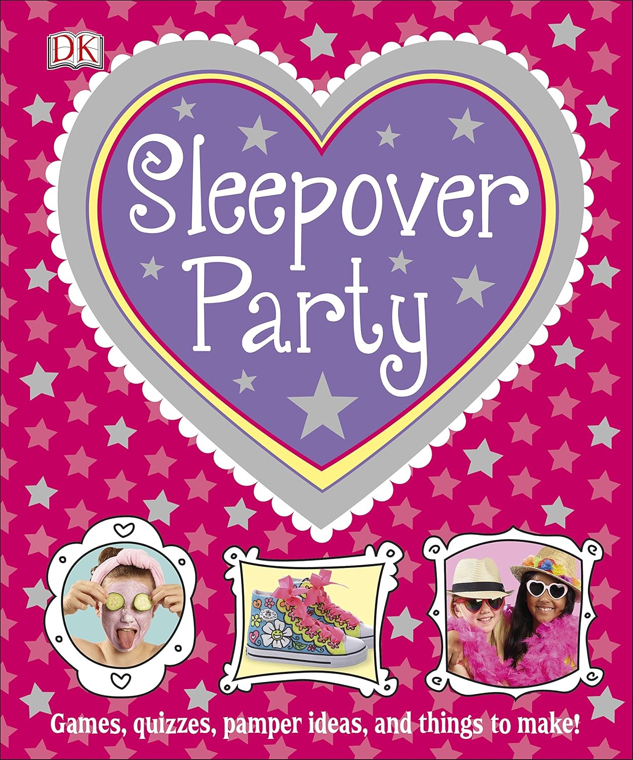 Sleepover Party: Games, Quizzes, Pamper Ideas and Things to Make! : Vv ...