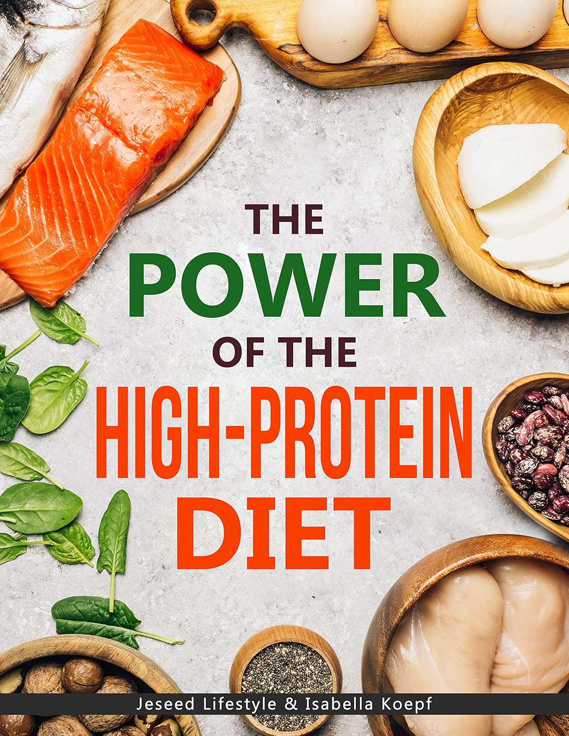 The Power of the High-Protein Diet : Discover The Basics and Benefits ...