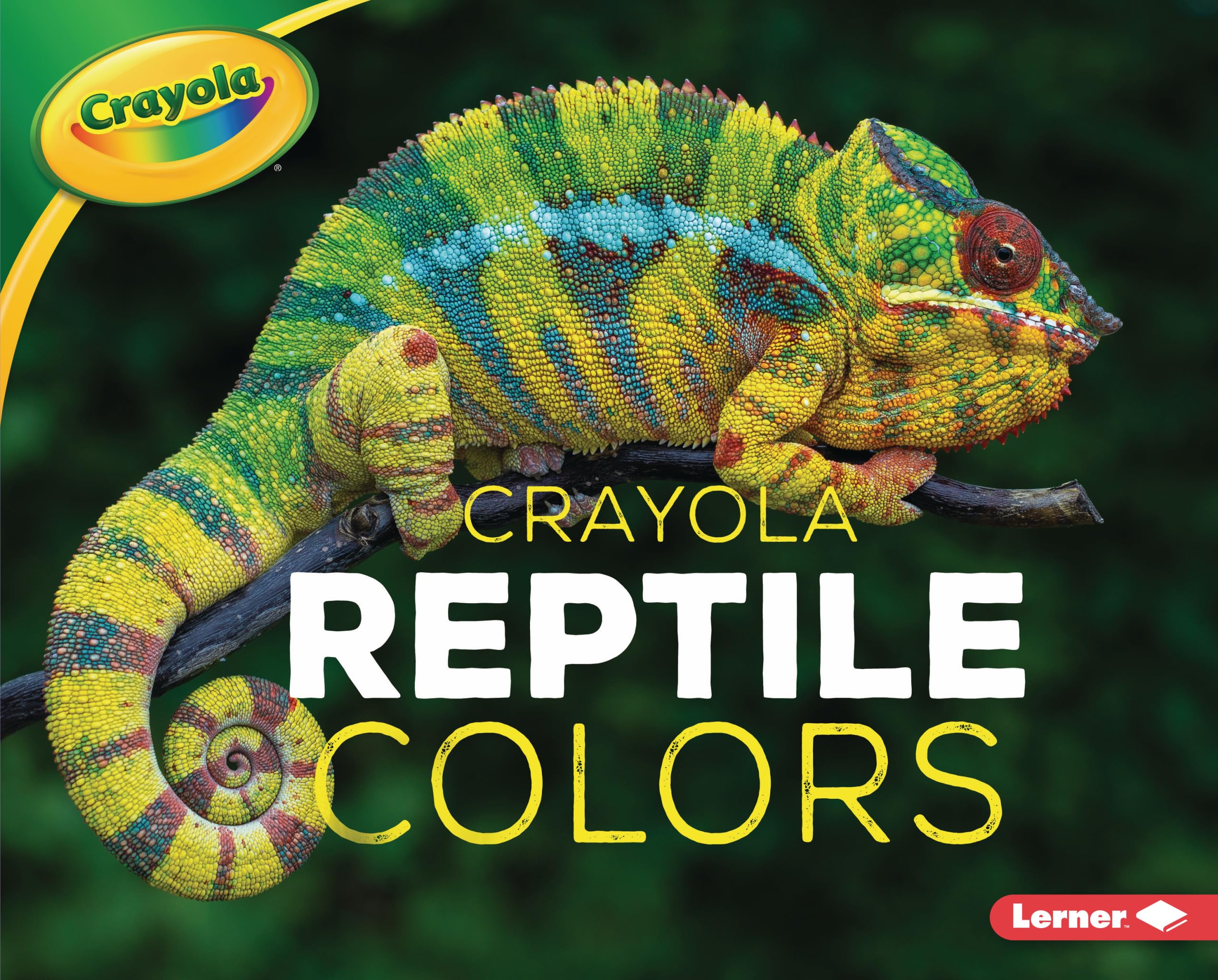 Crayola ® Reptile Colors (Crayola ® Creature Colors): Peterson, Christy ...