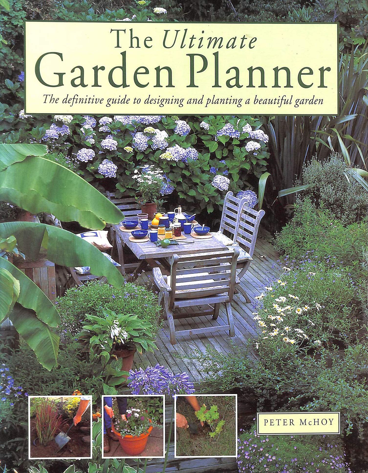 The Ultimate Garden Planner: The Definitive Guide to Designing and ...