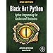 Black Hat Python: Python Programming for... by Seitz, Justin