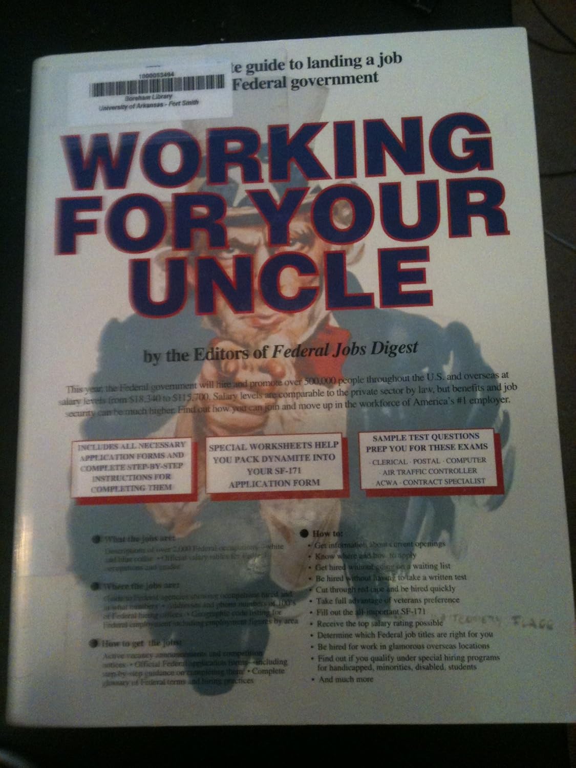 Working for Your Uncle: The Complete Guide to Finding a Job With the ...