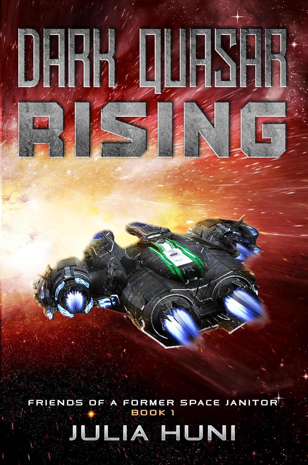 Amazon.com: Dark Quasar Rising (Friends of a Former Space Janitor Book ...