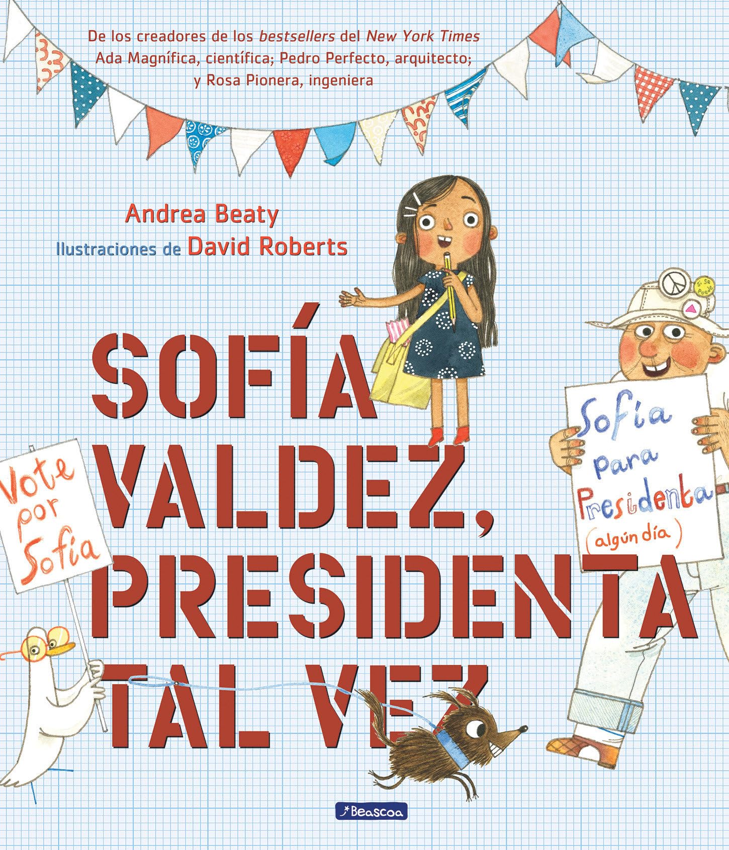 Sofía Valdez, presidenta tal vez / Sofia Valdez, Future Prez (Los ...