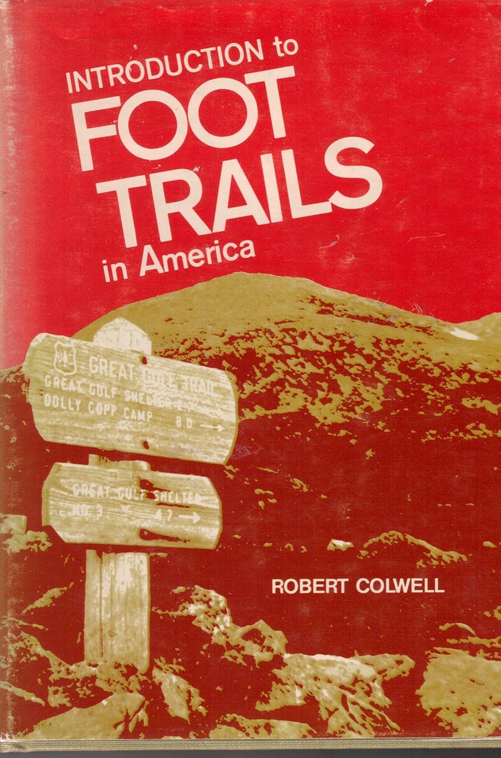 Introduction To Foot Trails In America: Colwell, Robert: 9780811709149 ...