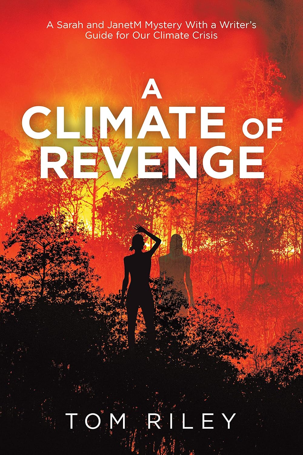A Climate of Revenge: A Sarah and JanetM Mystery With a Writer’s Guide ...