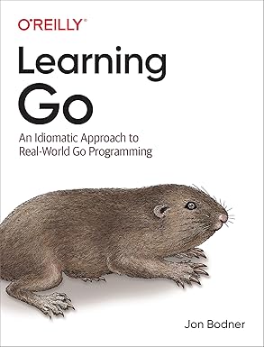 Amazon.com: Learning Go: An Idiomatic Approach to Real-World Go Programming: 9781492077213 ...