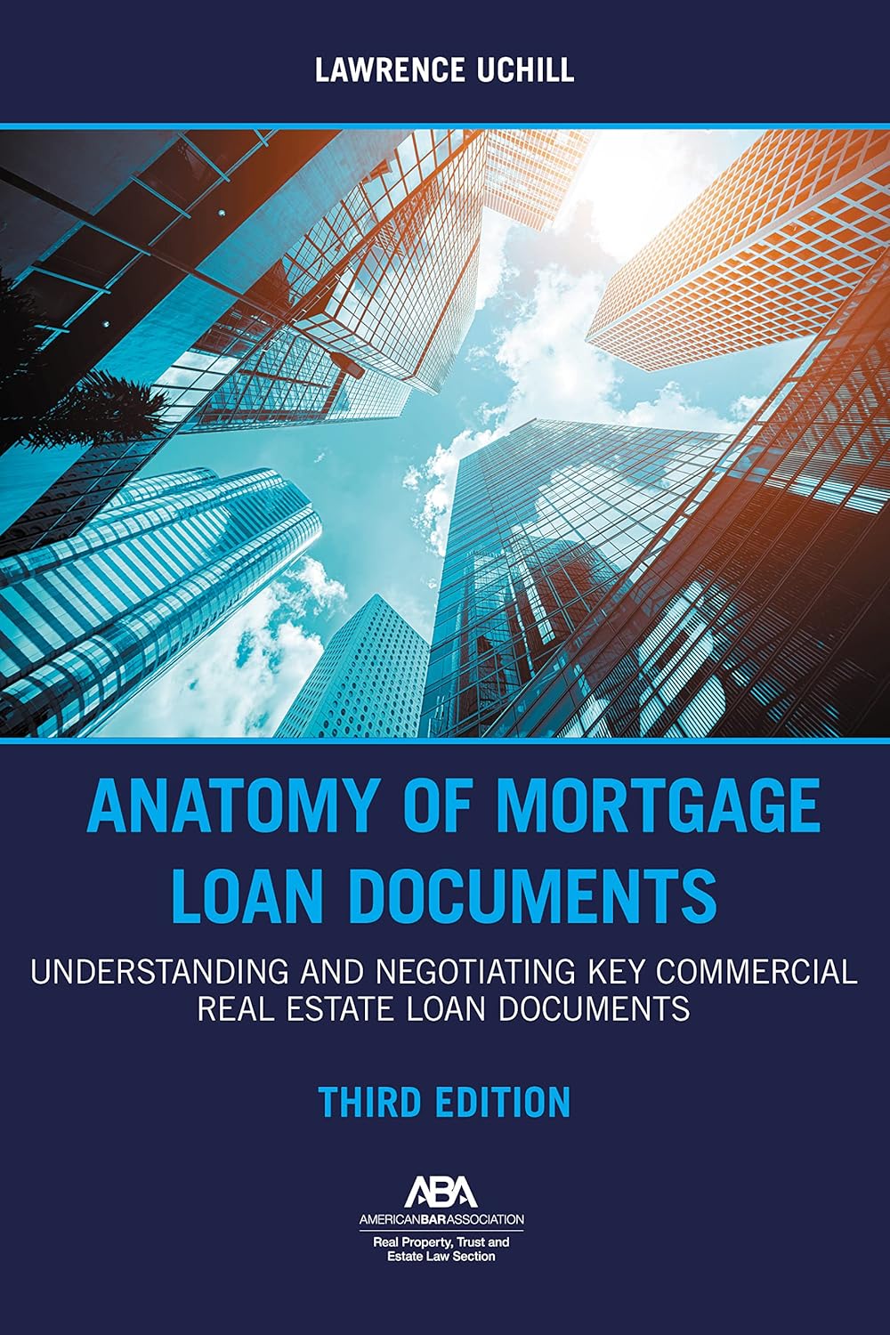 Anatomy of Mortgage Loan Documents: Understanding and Negotiating Key ...