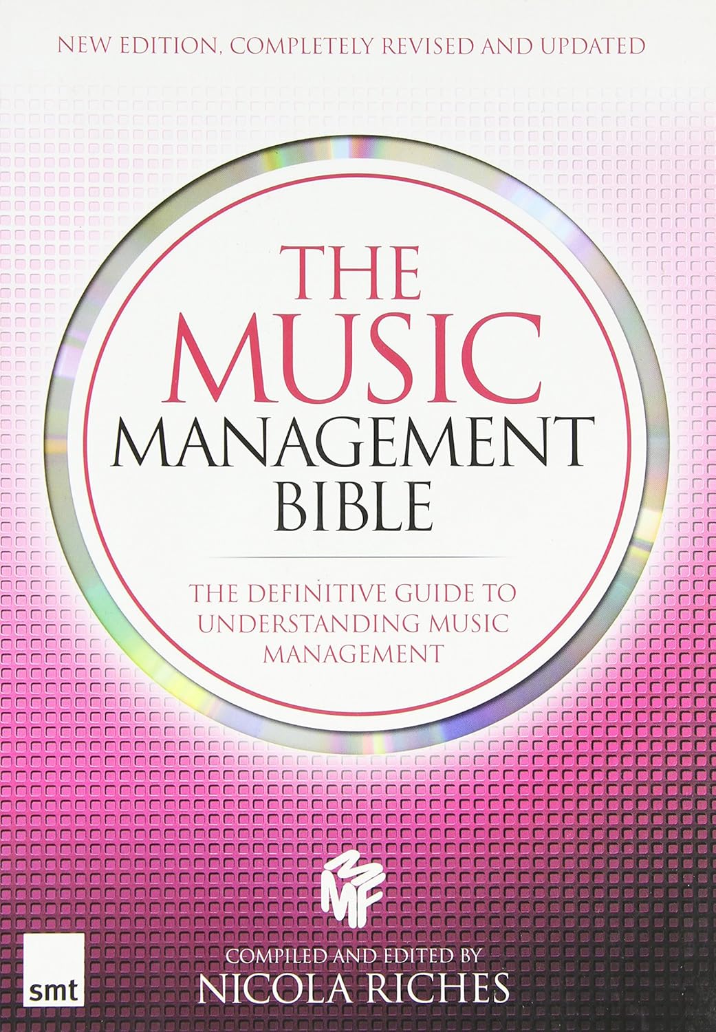 Music Management Bible: New Revised Edition: Riches, Nicola ...